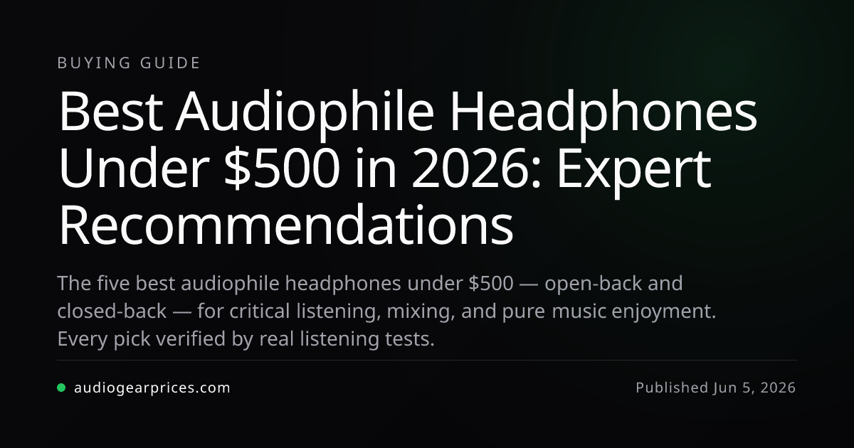 Best Audiophile Headphones Under $500 in 2026: Expert Recommendations ...